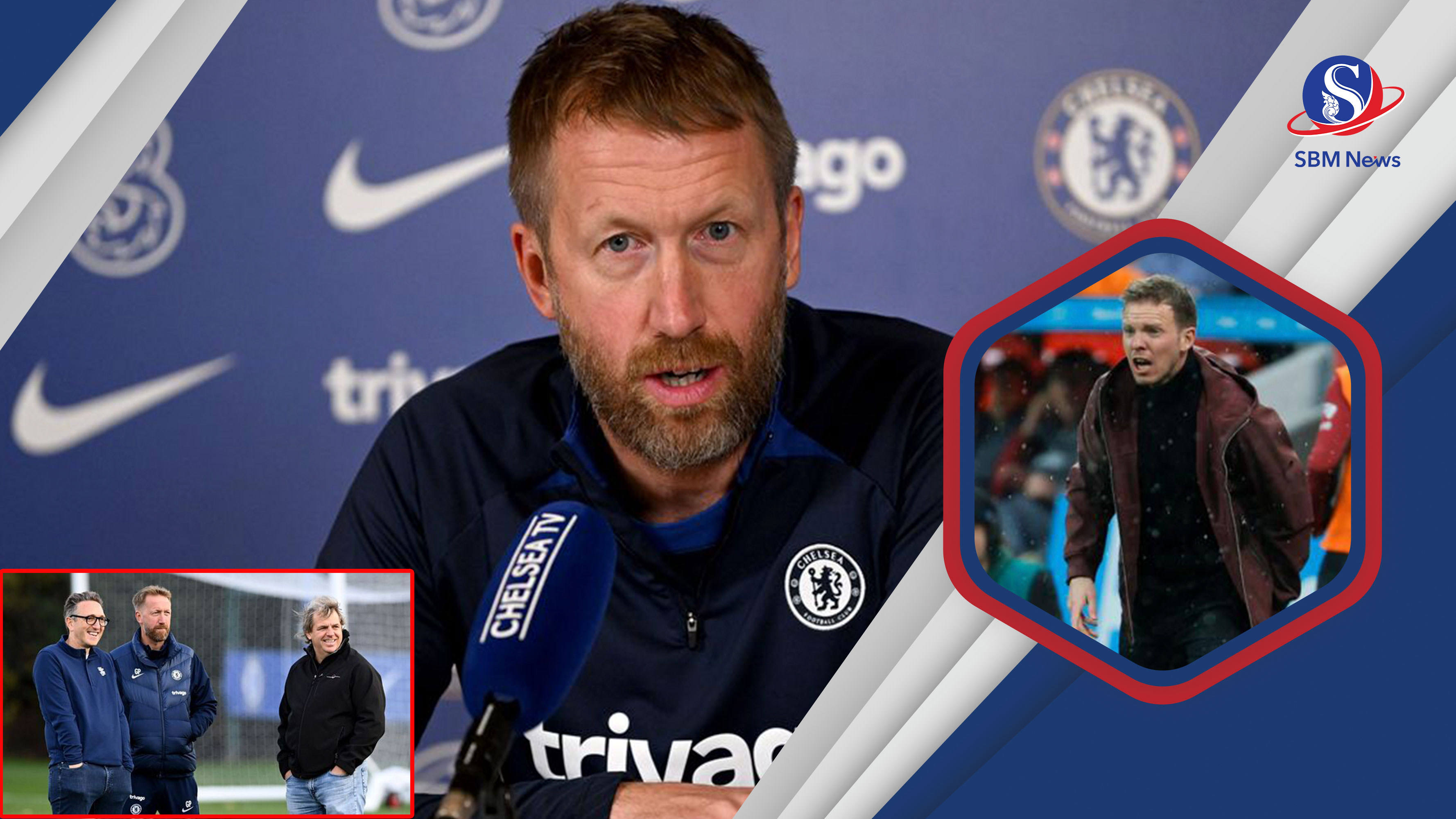 Graham Potter ត្រូវក្លឹប Chelsea បណ្តេញចេញពីតំណែង ខណៈ Julian Nagelsmann អាចជាបេក្ខភាពនាំមុខគេ